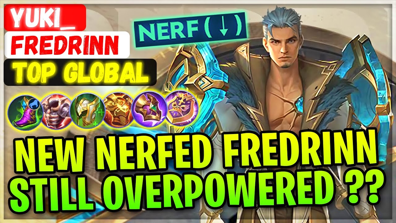 New Nerfed Fredrinn, Still Overpowered ?? [ Top Global Fredrinn ] Yuki ...