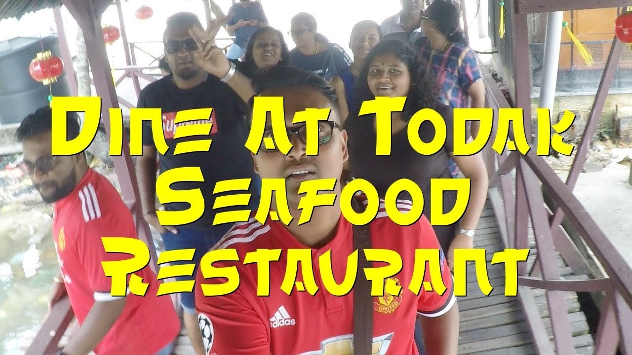 Todak Seafood Restaurant - YouTube