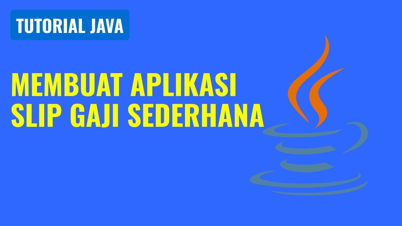Tutorial Membuat Slip Gaji Menggunakan Java - YouTube