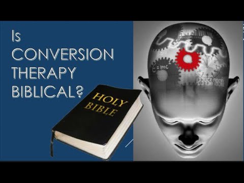 Is Conversion Therapy Biblical? - YouTube
