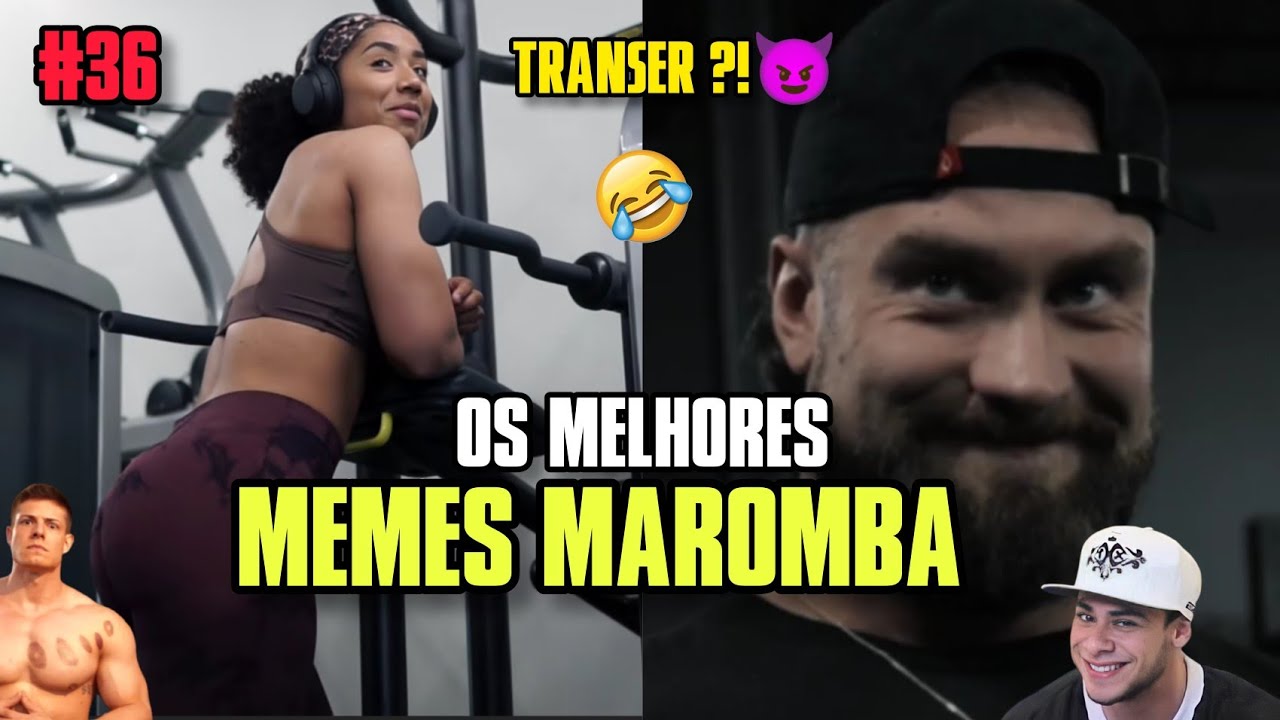 OS MELHORES MEMES MAROMBA | OS TOPS DA SEMANA - MUSCLECORTES #36 - YouTube