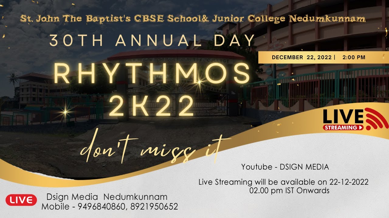 30th Annual Day RHYTHMOS 2K22 -- St. John The Baptist's CBSE School ...