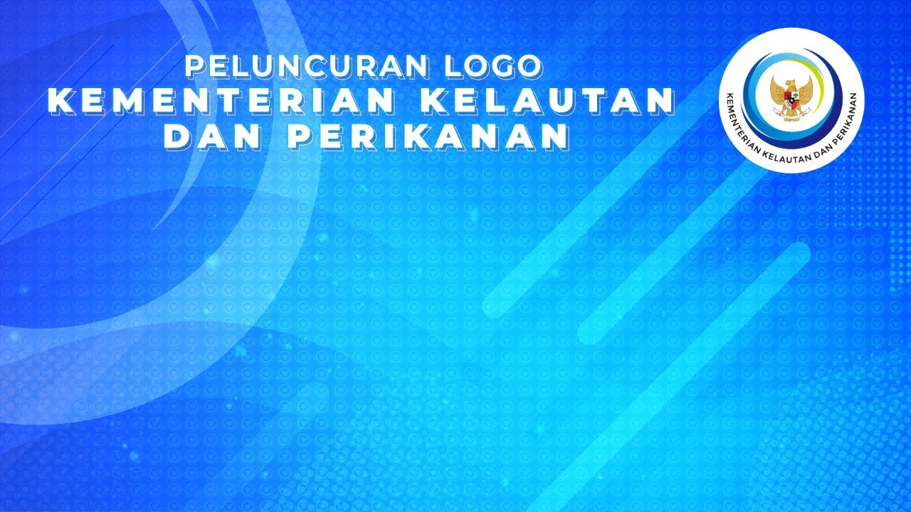 PELUNCURAN LOGO BARU KEMENTRIAN KELAUTAN DAN PERIKANAN 2021 - YouTube