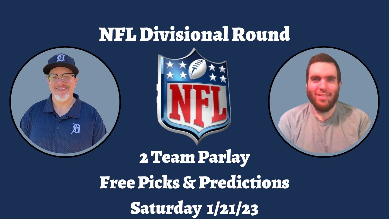 NFL Two Team Parlay- Saturday 1/21/23- NFL Picks and Predictions ...