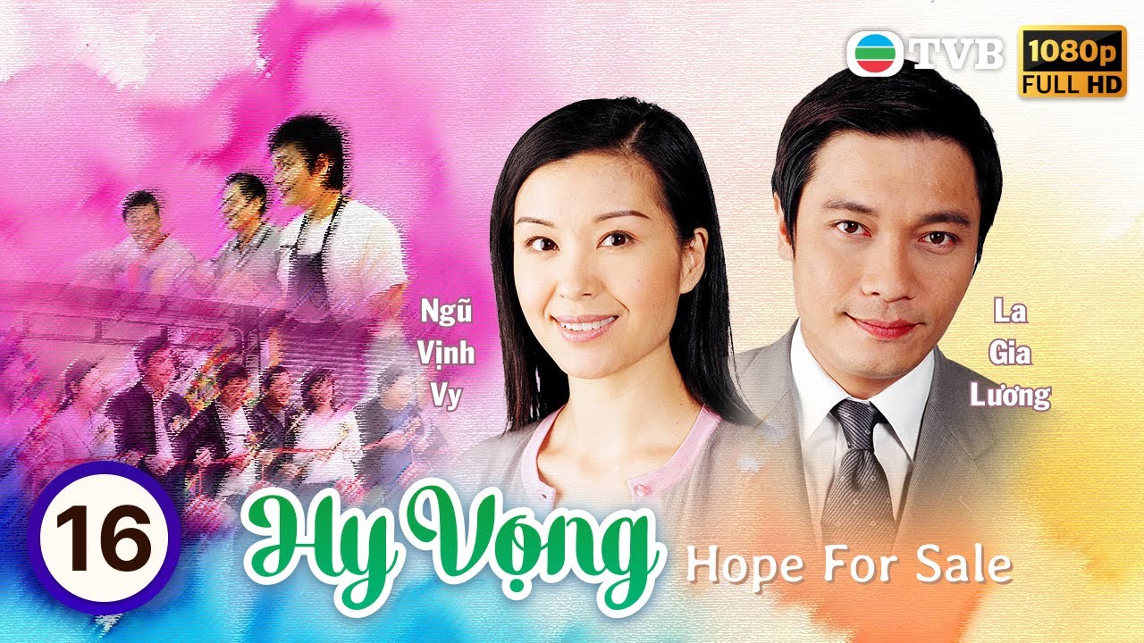 Phim TVB Hy Vọng (Hope For Sale) 16/20 | La Gia Lương | Ngũ Vịnh Vy TVB 2001 - YouTube