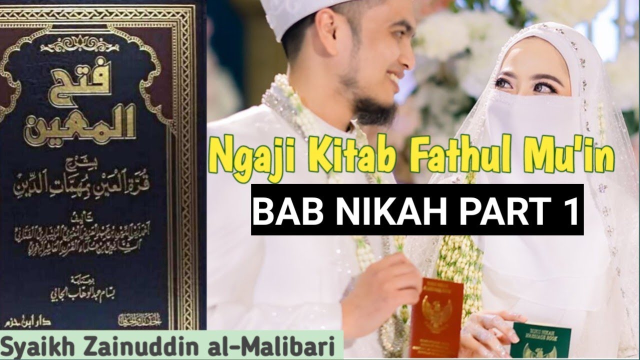 Ngaji Kitab Fathul Mu'in Bab Nikah part 1 - YouTube