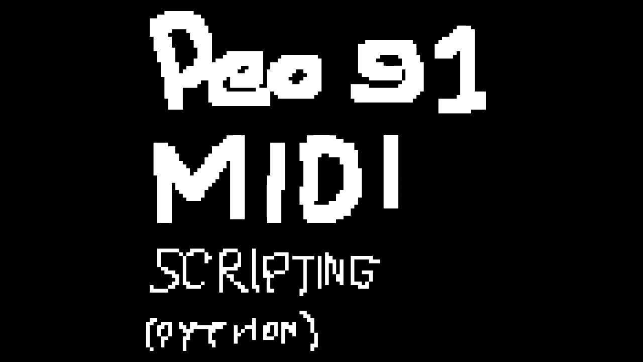 Peo91 - MIDI Scripting (Python) (Full EP) - YouTube