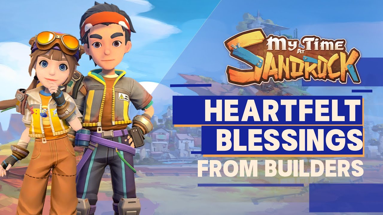 My Time at Sandrock | Builders' Heartfelt Blessings - YouTube