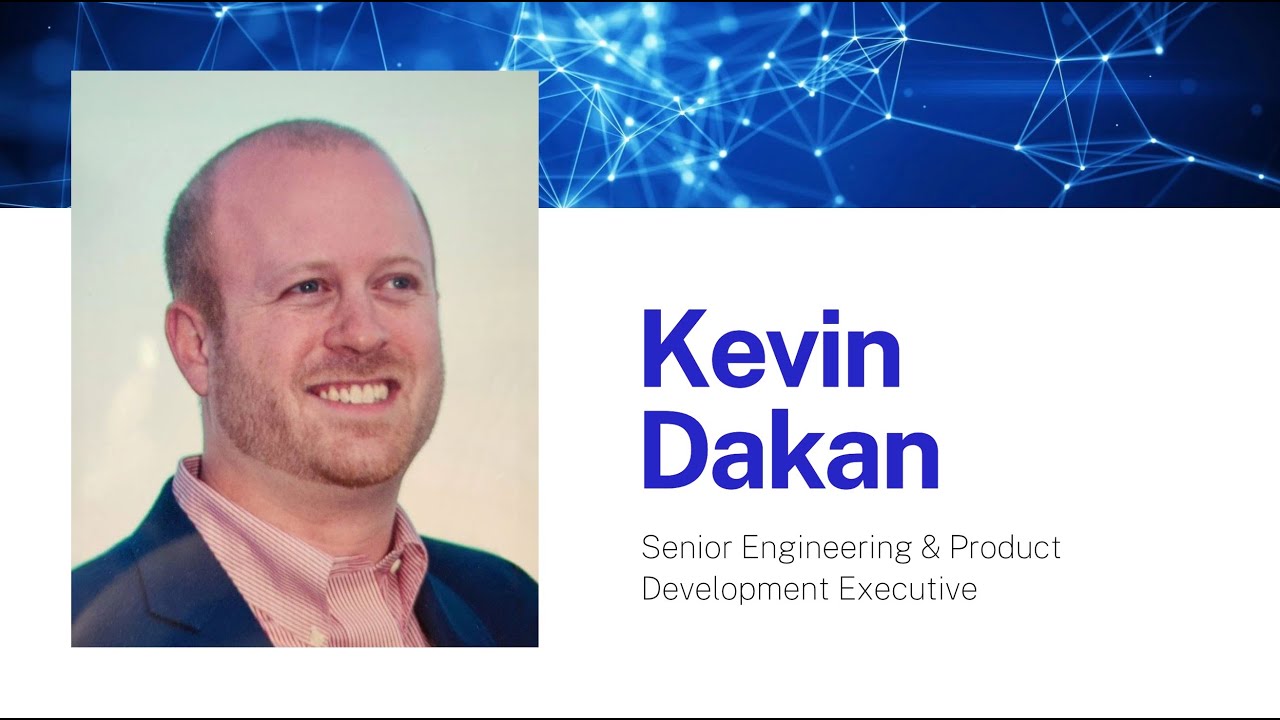 Kevin Dakan – Senior Engineering & Product Development Executive - YouTube