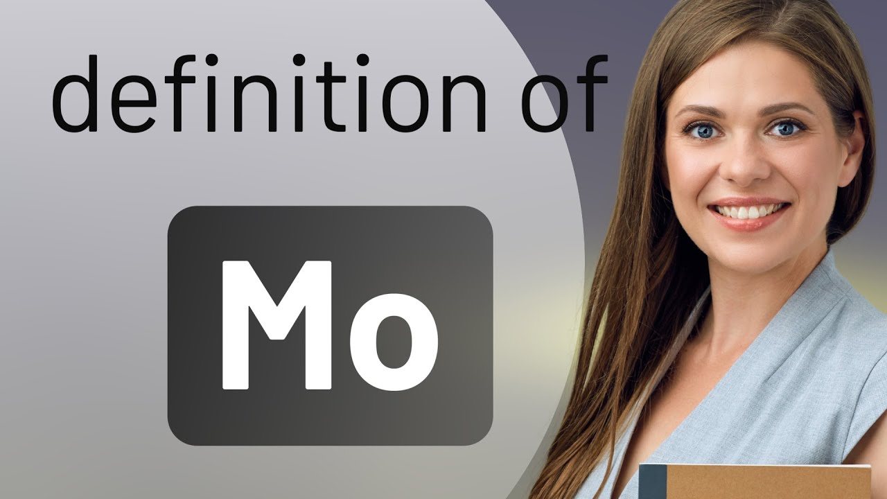 Mo | MO definition - YouTube