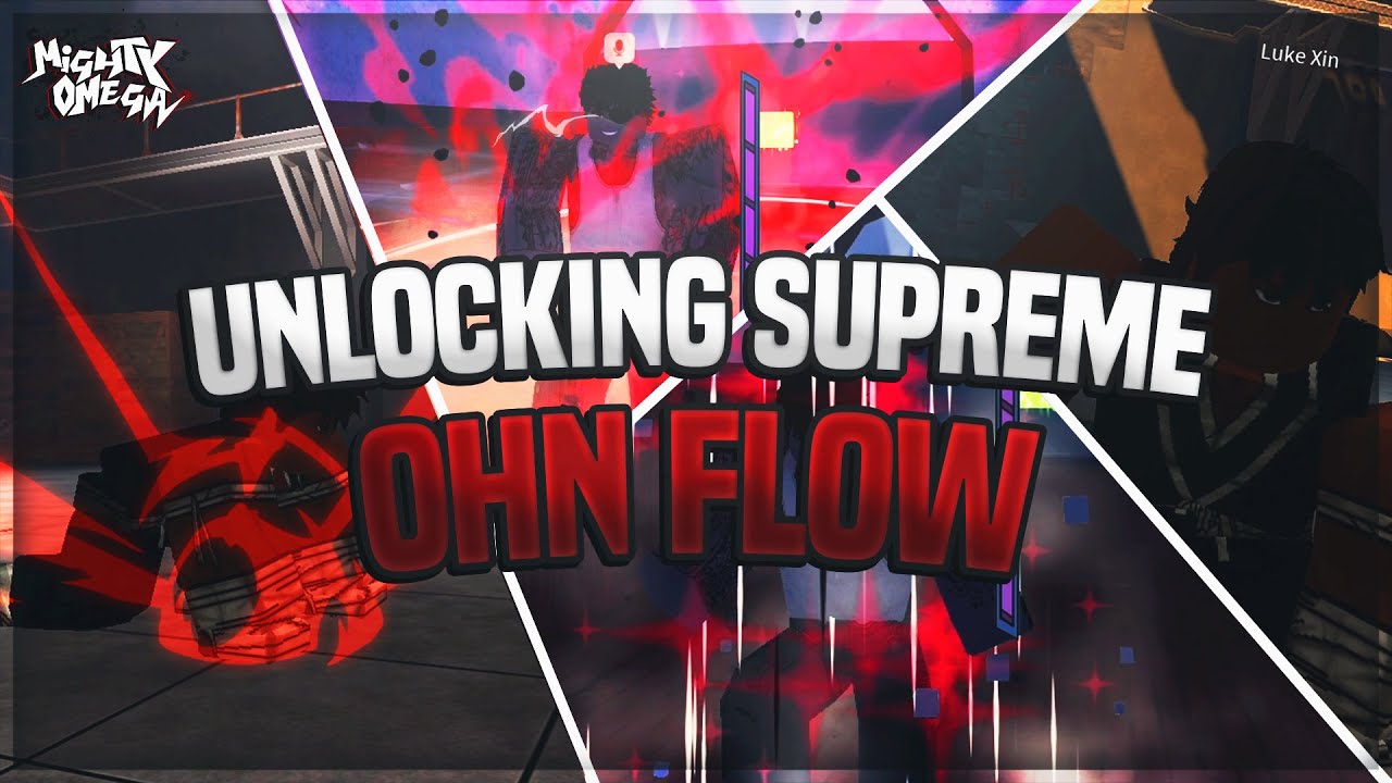 UNLOCKING SUPREME OHN FLOW | Mighty Omega - YouTube