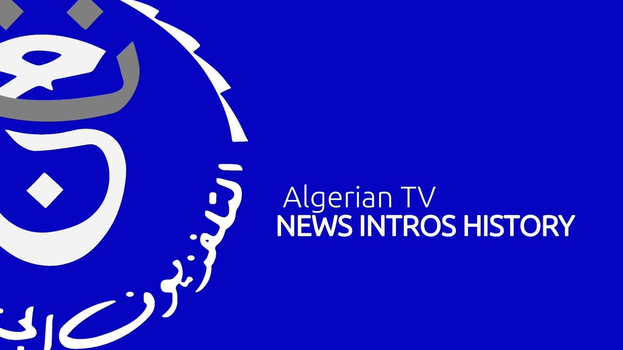 Algerian tv news intros history - YouTube