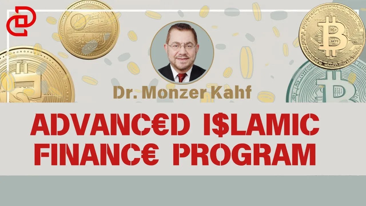 Advanced Islamic Finance Program lecture 4 w/ Dr. Monzer Kahf - YouTube
