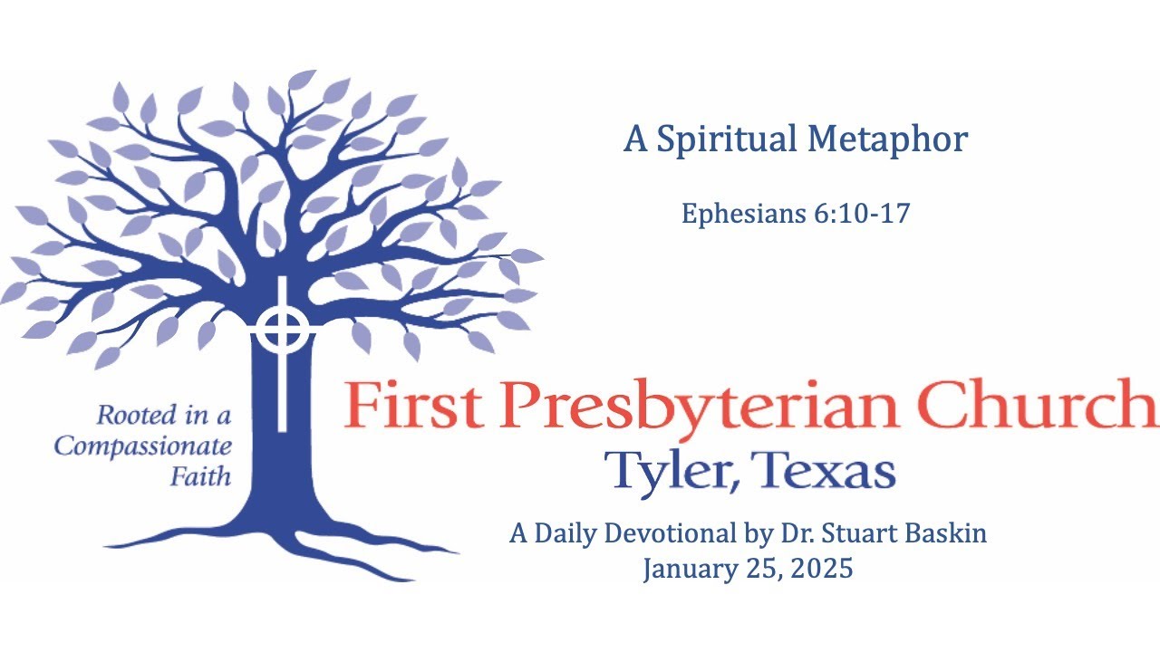 A Spiritual Metaphor | FPC Tyler | Daily Devotional | January 25, 2025 ...
