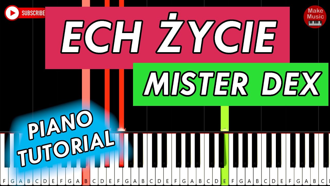 MISTER DEX - Ech Życie 🎹 Piano Tutorial - YouTube