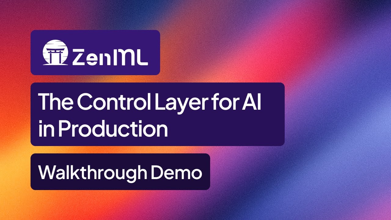 ZenML: The Control Layer for AI in Production - Walkthrough Demo - YouTube