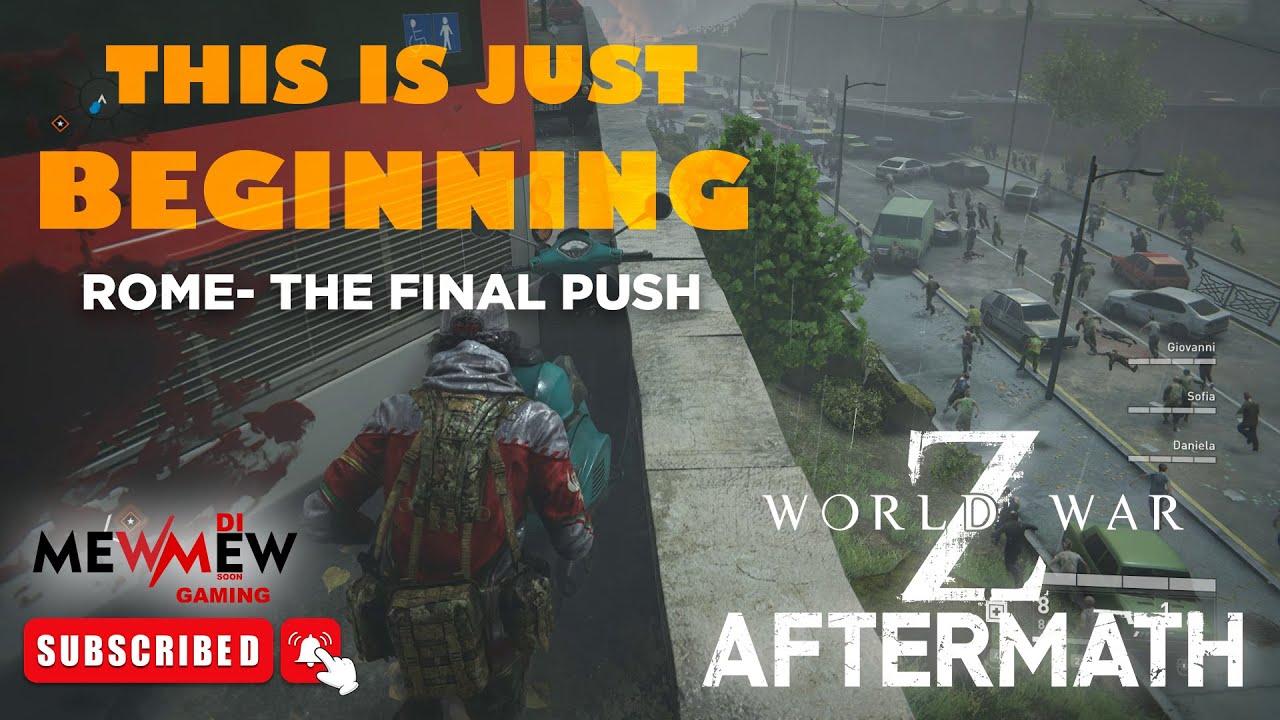 World War Z AFTERMATH( ROME_ THE FINAL PUSH ) Full Gameplay - YouTube