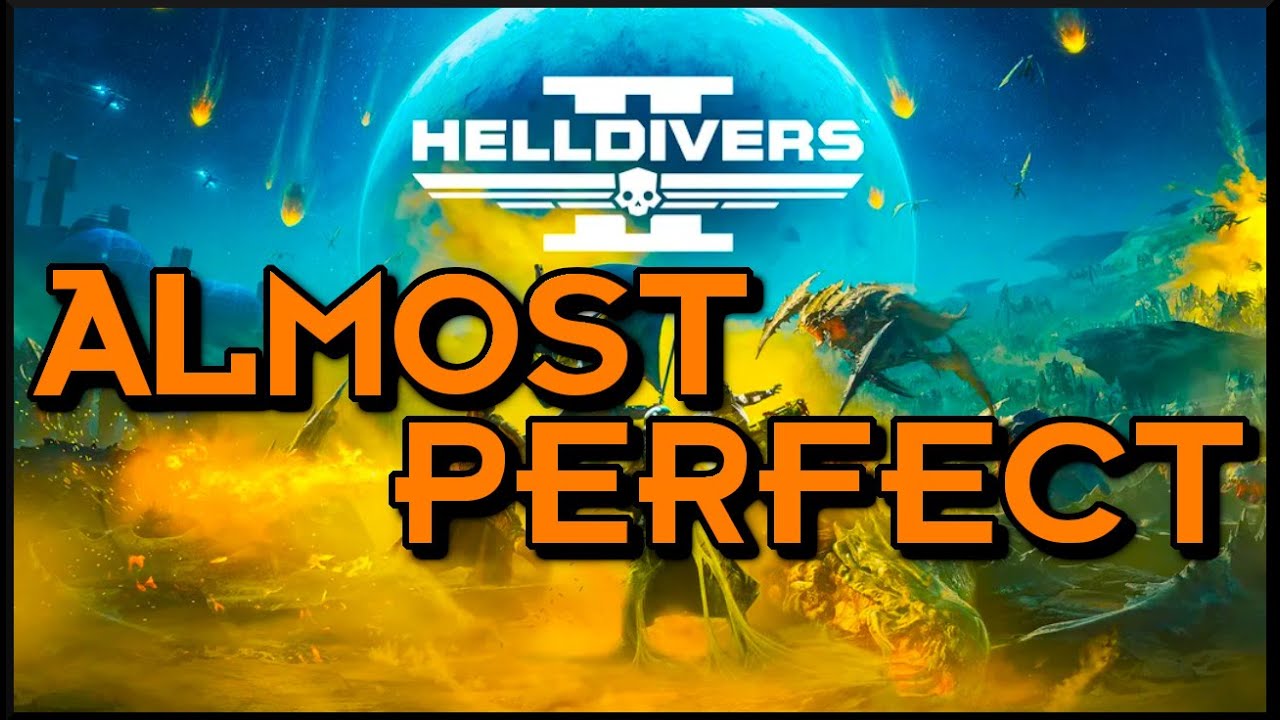 Helldivers 2 Is Almost a Perfect Game - YouTube