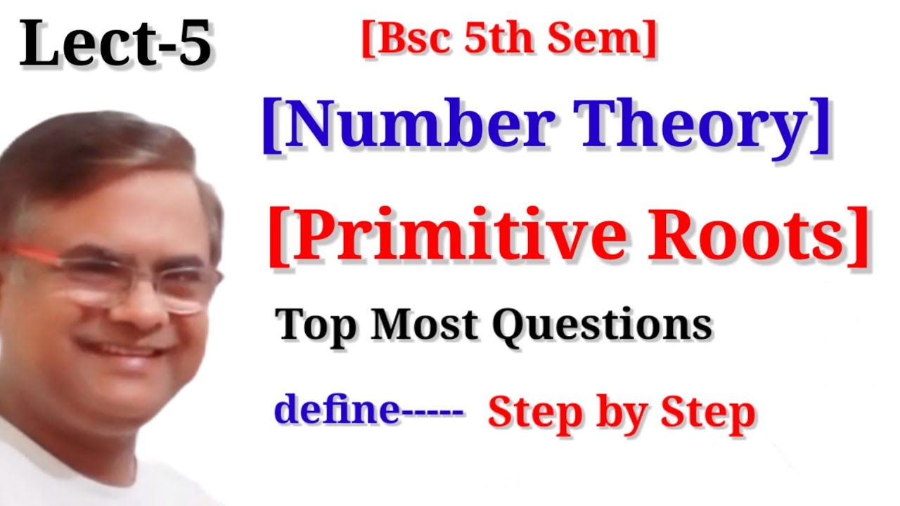 PRIMITIVE ROOTS NUMBER THEORY | Number Theory Primitive Roots - YouTube