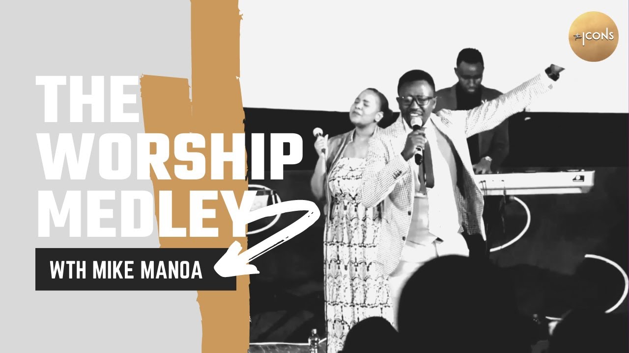 "WORSHIP MEDLEY" with Pst Mike Manoa || The Icons Music || City ...
