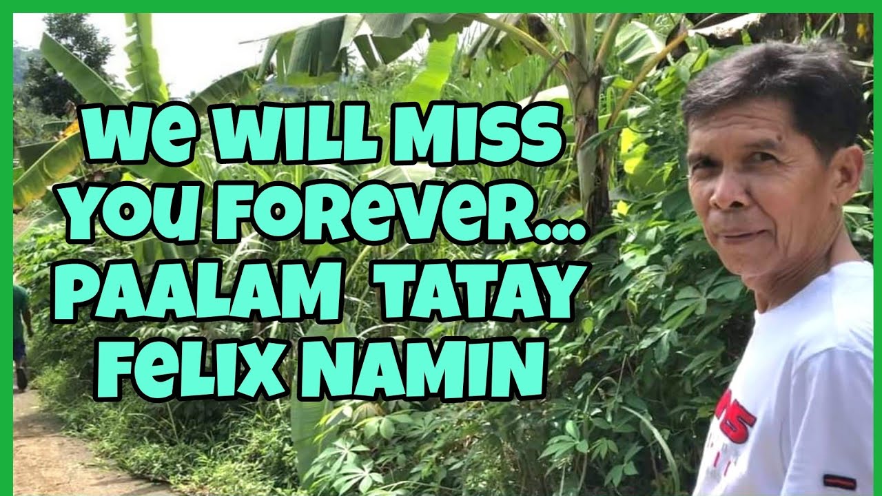 PAALAM MAHAL NAMING TATAY... - YouTube