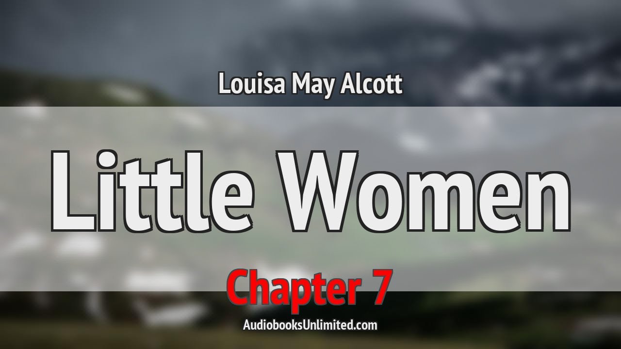 Little Women Audiobook Chapter 7 - YouTube