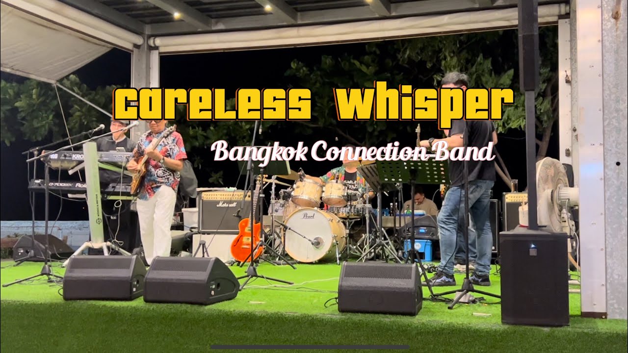 Careless Whisper | Bangkok Connection Band - YouTube