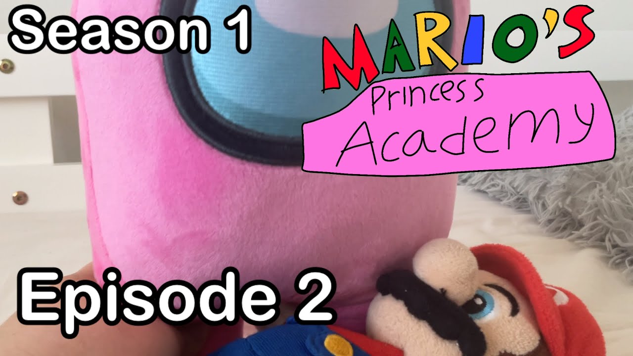Mario’s Princess Academy S1E2: Light-Headed Plumber - YouTube