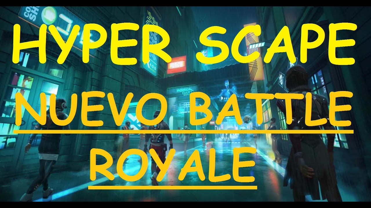 Hyper Scape hyperscape NUEVO BATTLE ROYALE Ubisoft, fecha de ...
