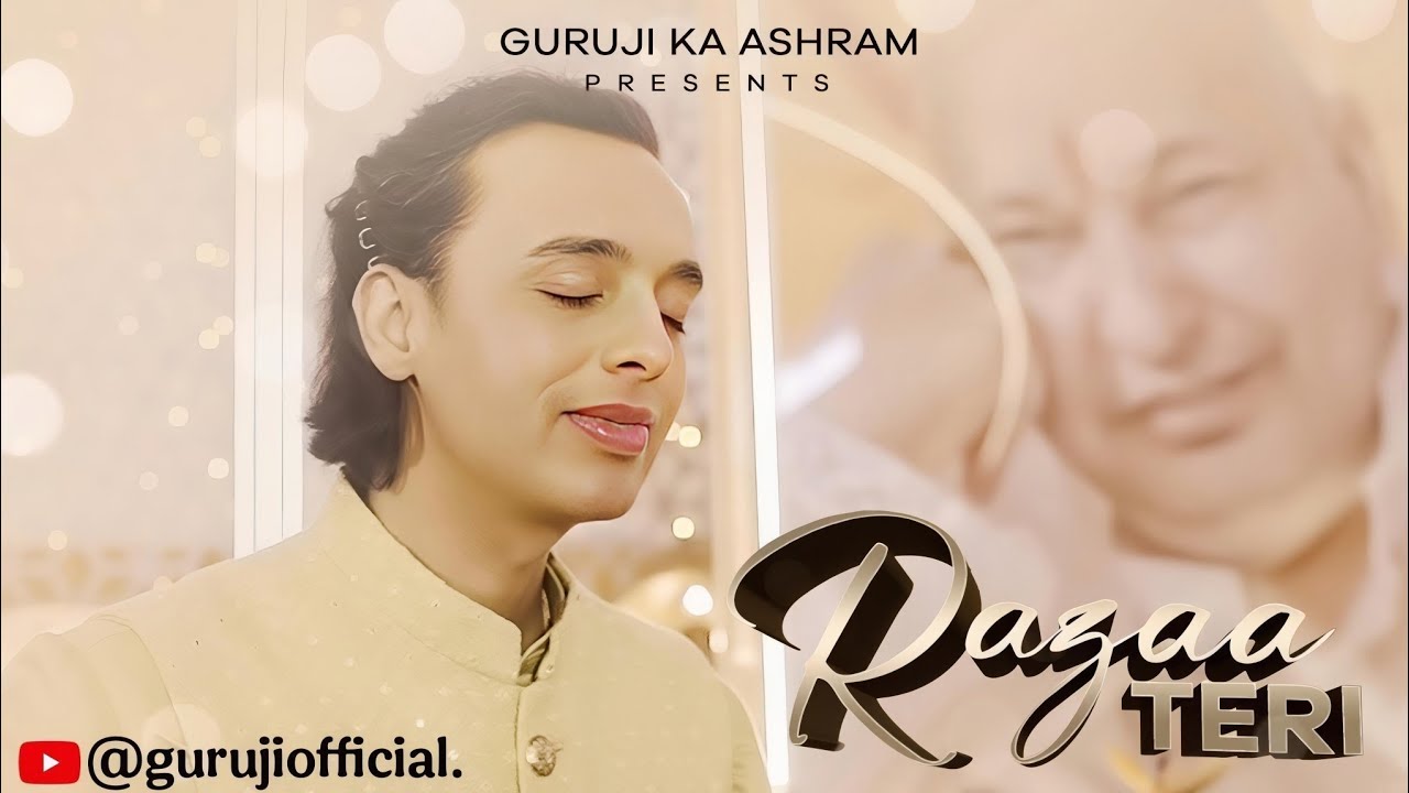 Razaa Teri | Siddharth Mohan | Guru Ji | Guru Ji ka Ashram | Guru Ji ...