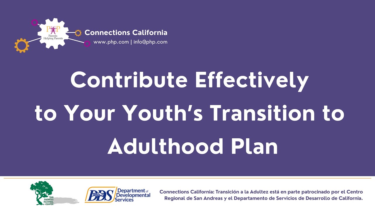 Contribute Effectively to Your Youth’s Transition to Adulthood Plan ...