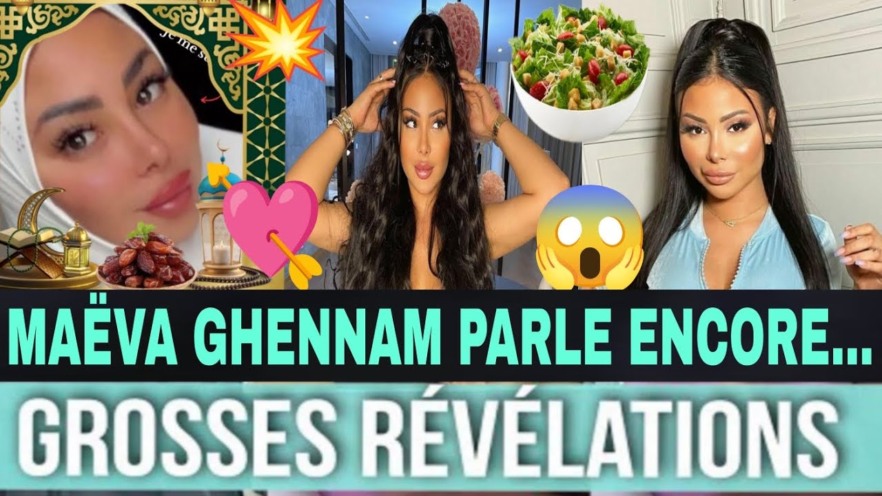 RÉVÉLATIONS CHOCS 😱🤭 ÇA CH@UFF MAËVA GHENNAM MONTRE ENCORE SON TALENT ...