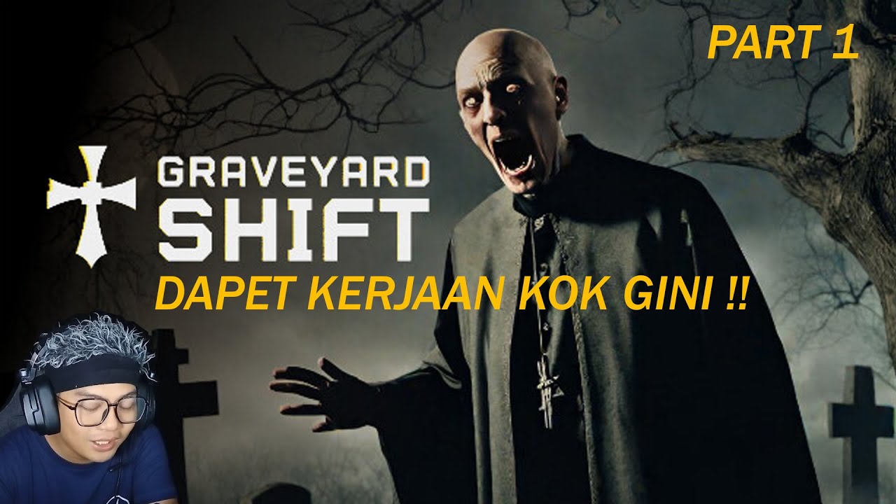 Dapet kerjaan kok gini !! | Mr. Jones' Graveyard Shift #part1 # ...