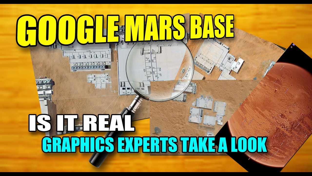 GOOGLE MARS BASE IS IT REAL - GRAPHIC EXPERTS TAKE A LOOK - YouTube
