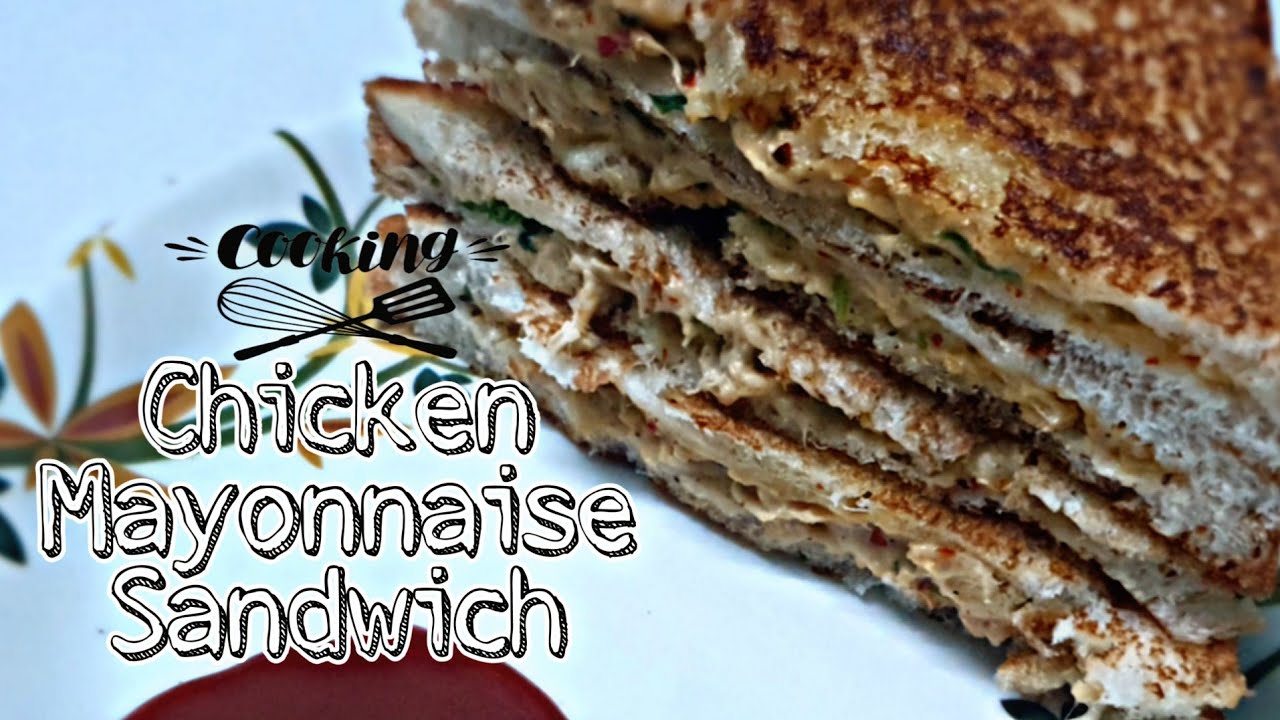 Chicken mayonnaise sandwich | Zakiya's cooking - YouTube