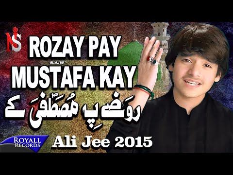 Ali Jee | Rozay Pay Mustafa | 2015
