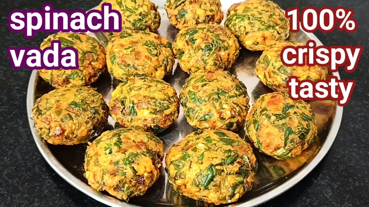 Crispy spinach kara vada recipe/Masala vada recipe/Keerai vada recipe ...