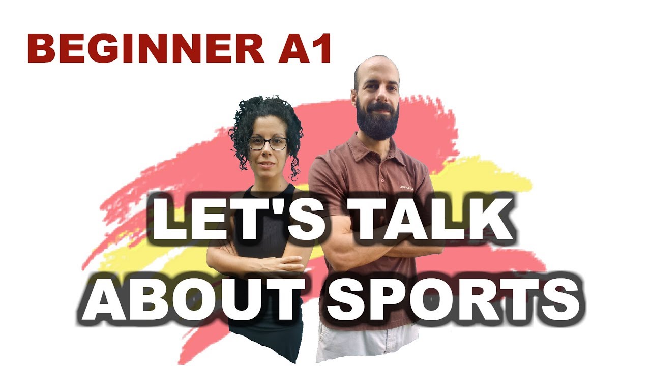 🇪🇸 Spanish For Beginners 11: Let's Talk About Sports A1 🇪🇸 - YouTube