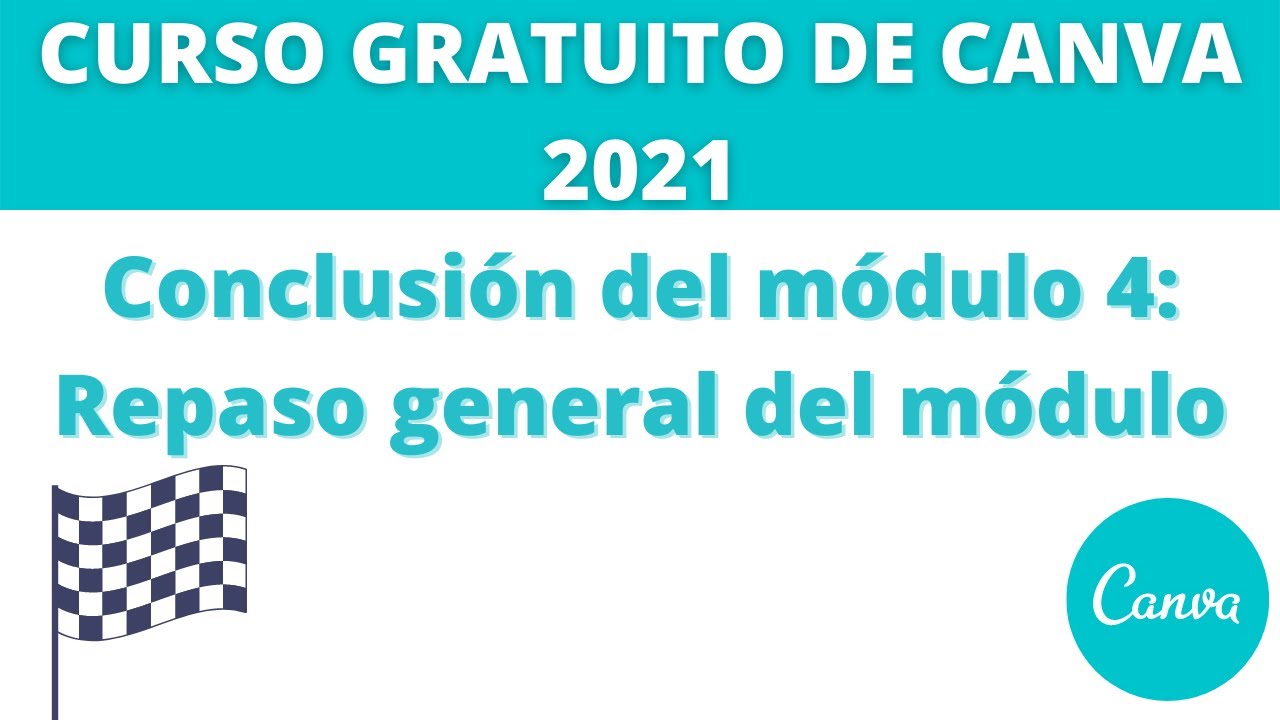 CONCLUSIÓN MÓDULO 4 - CURSO GRATUITO DE CANVA 2021 - YouTube