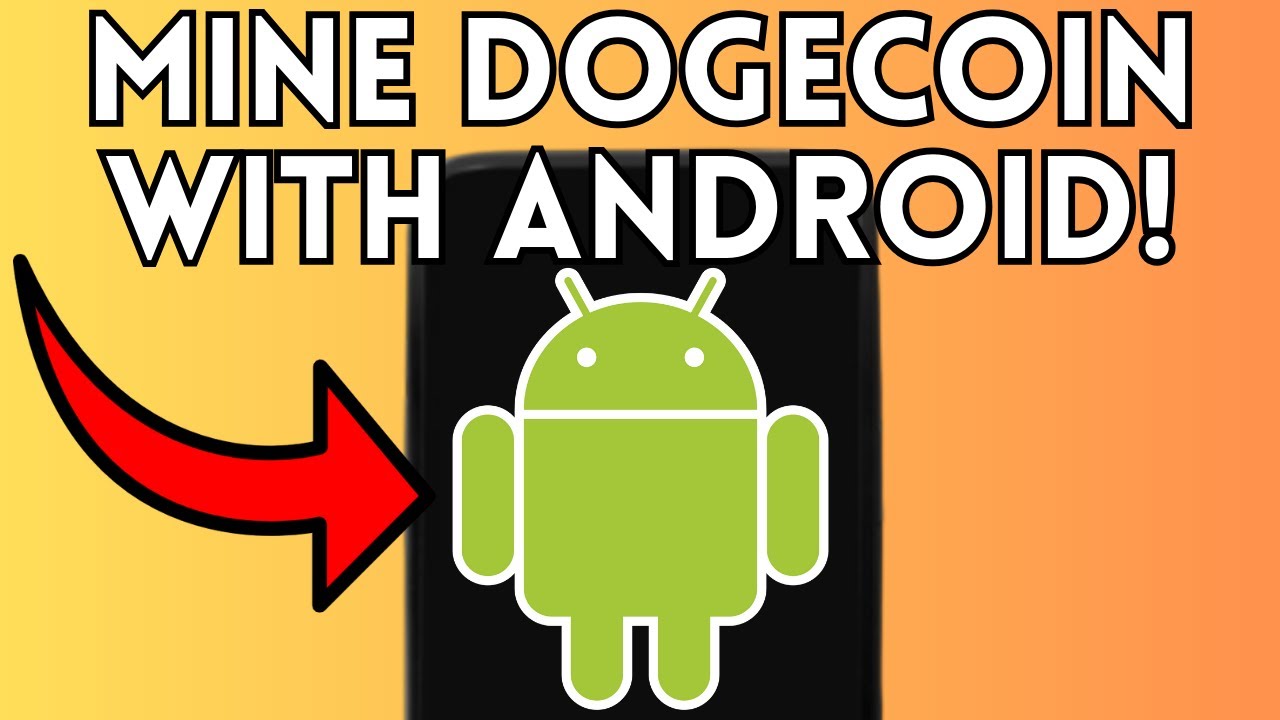 New! How To Mine Dogecoin With Your Android (Full Guide) 2025! - YouTube