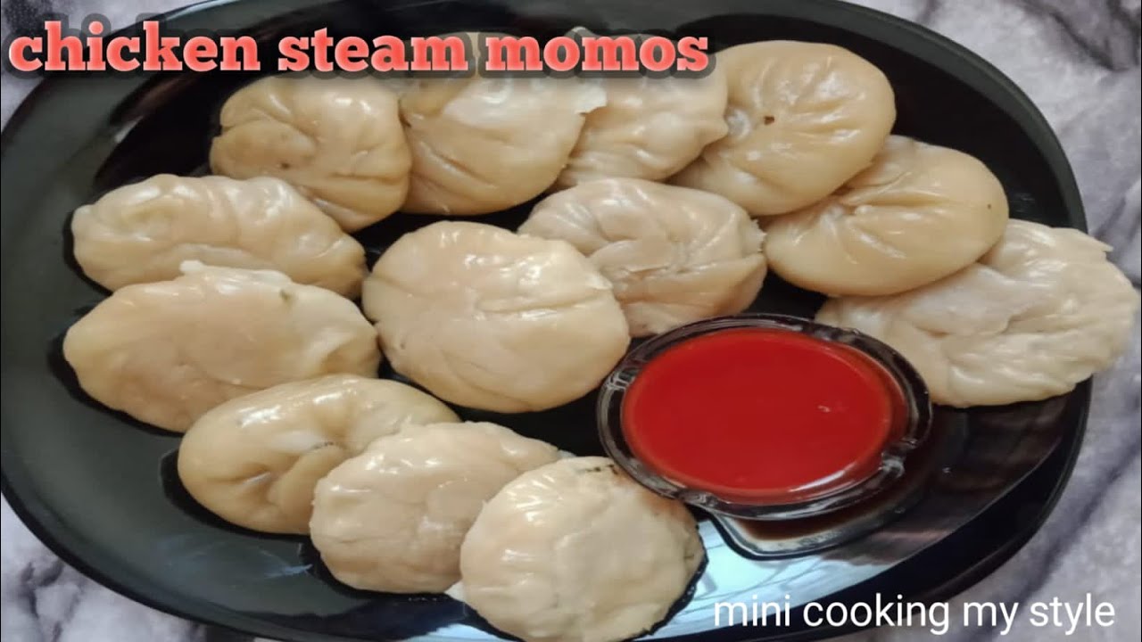 Chicken steam momos/chicken momos recipe by mini cooking my style - YouTube
