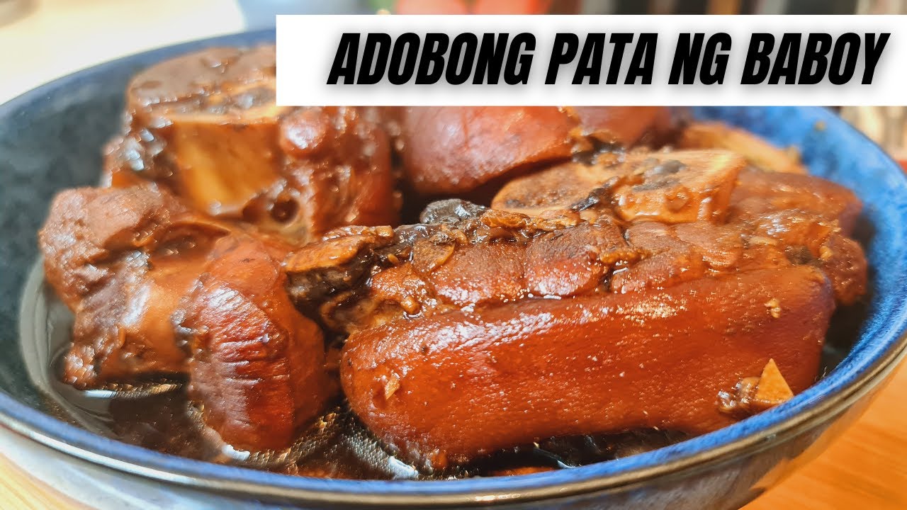 Ang Sarap Ng Adobong Pata Ng Baboy | How To Cook Adobo/ Paksiw Na Pata ...