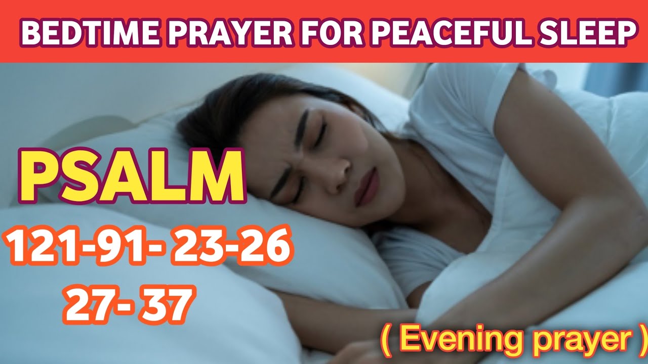 The most powerful Psalms bedtime prayer before sleep -Prayers for ...