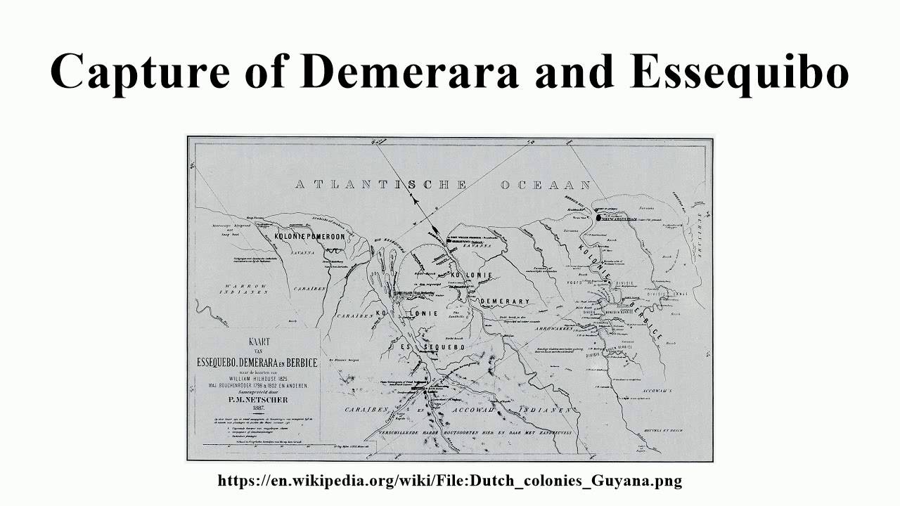 Capture of Demerara and Essequibo - YouTube