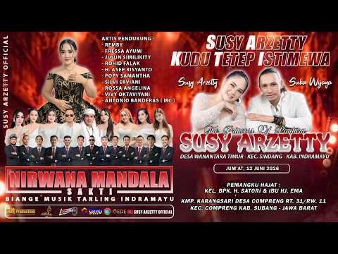LIVE NIRWANA MANDALA SAKTI SUSY ARZETTY | JUM'AT, 12 JUNI 2026 | COMPRENG - SUBANG ( MALAM )