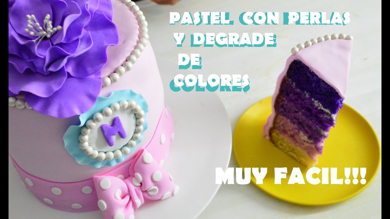 PASTEL CON PERLAS Y DEGRADÉ DE COLORES - YouTube
