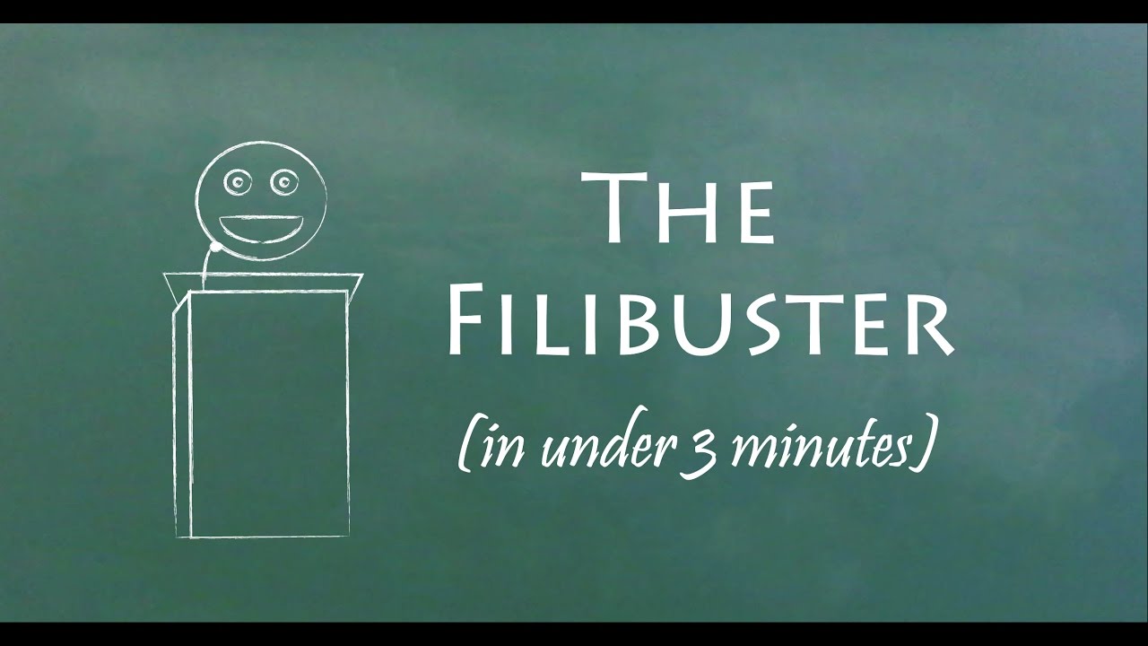 Understand the Filibuster in 3 Minutes - YouTube
