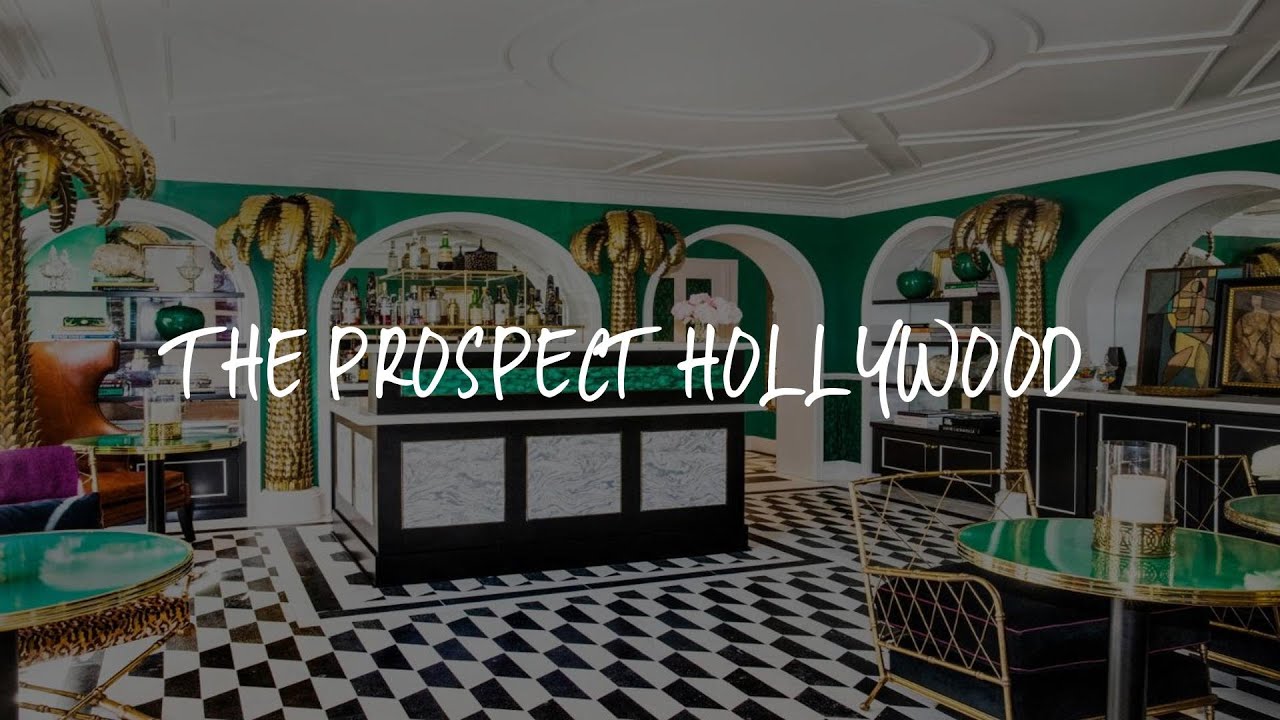 The Prospect Hollywood Review - Los Angeles , United States of America ...