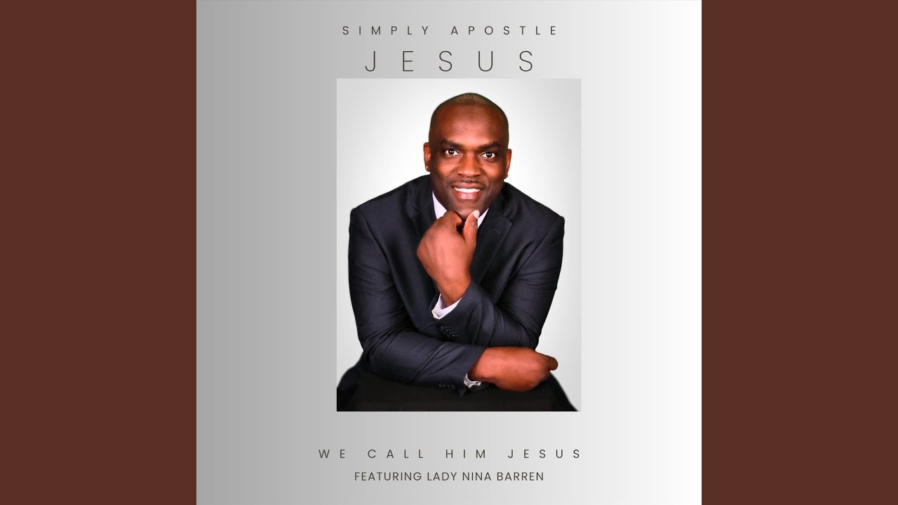 WE CALL HIM JESUS - YouTube