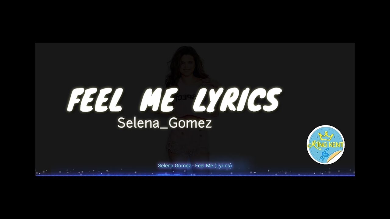 Selena Gomez - Feel me (Lyrics) Ft. - YouTube